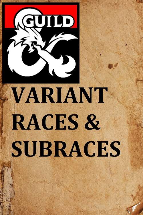 Variant Races & Subraces 1.2 - Dungeon Masters Guild | DriveThruRPG