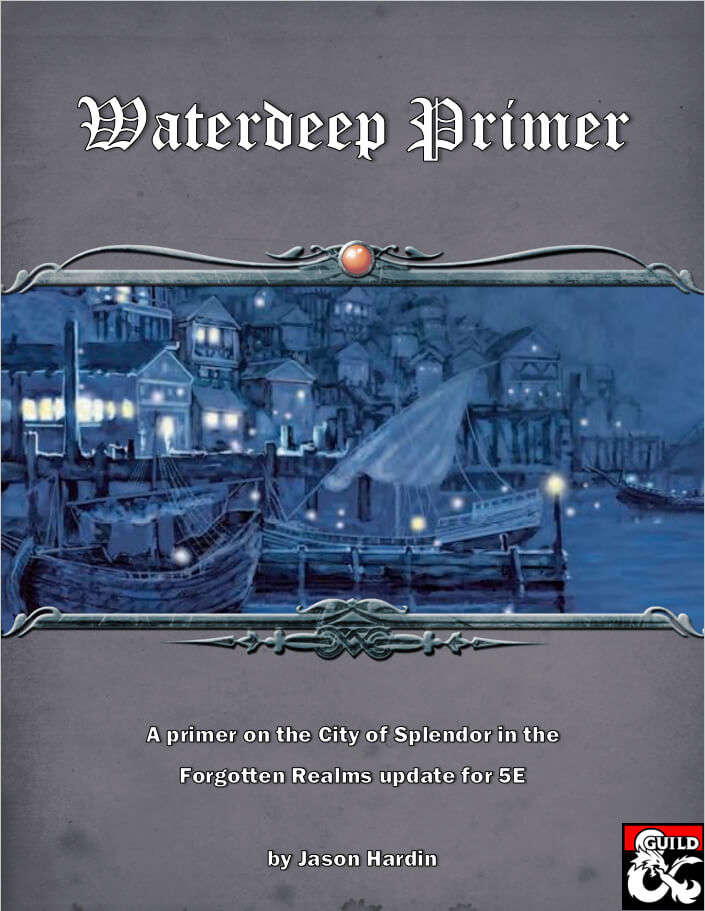 Waterdeep Primer - Dungeon Masters Guild | DriveThruRPG