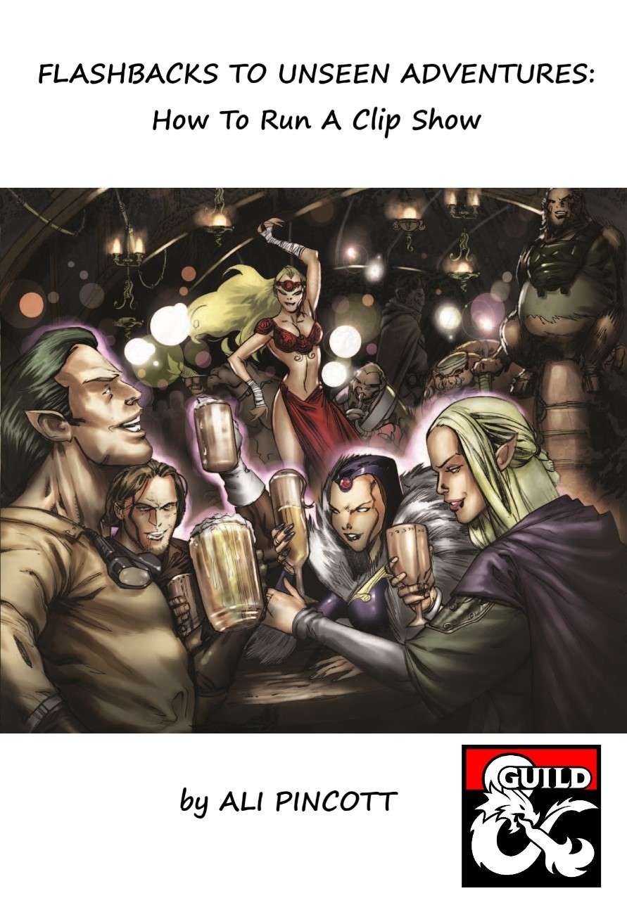 Flashbacks To Unseen Adventures: How To Run a Clip Show - Dungeon ...