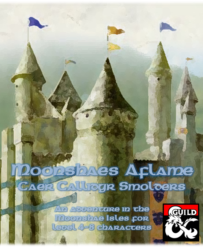 Moonshaes Aflame: Caer Callidyr Smolders - Dungeon Masters Guild ...