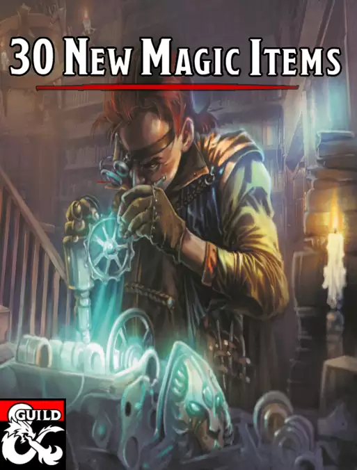 30 New Magical Items - Dungeon Masters Guild | DriveThruRPG