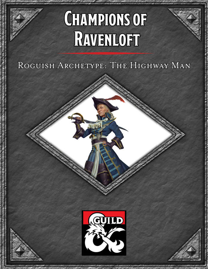 Champions of Ravenloft Roguish Archtype: The Highway Man - Dungeon ...