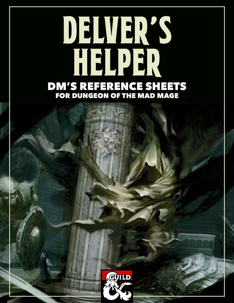 Delver's Helper: DM's Reference Sheets for Dungeon of the Mad Mage ...