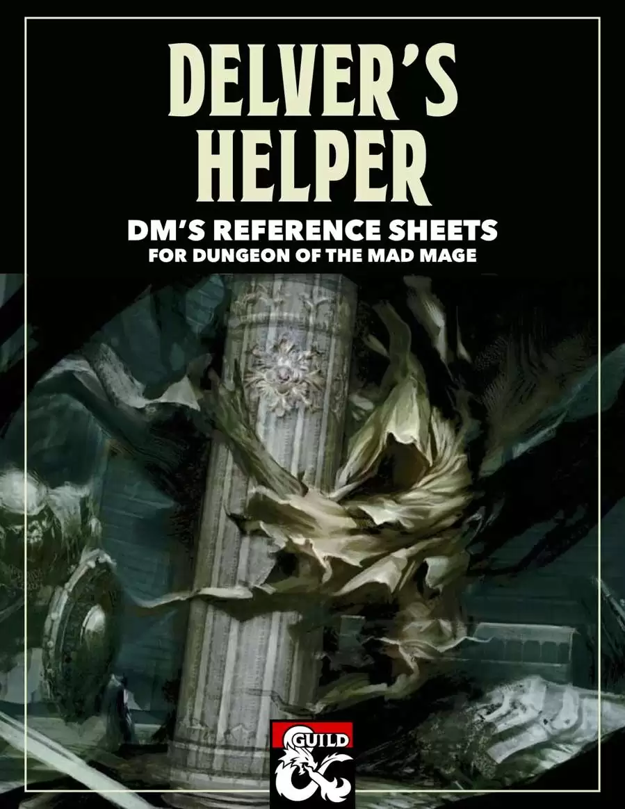 Delver's Helper: DM's Reference Sheets for Dungeon of the Mad Mage ...