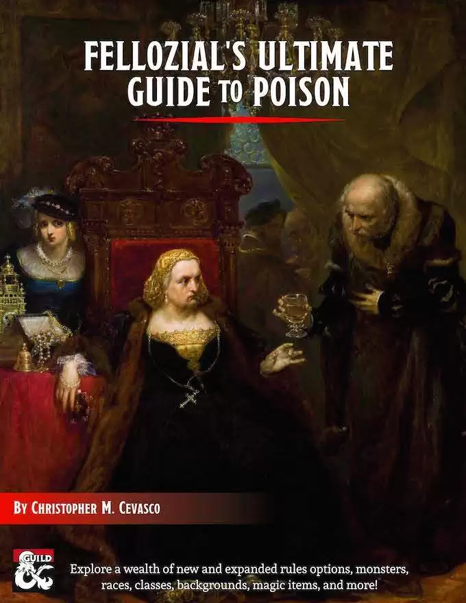Fellozial's Ultimate Guide to Poison - Dungeon Masters Guild | DriveThruRPG