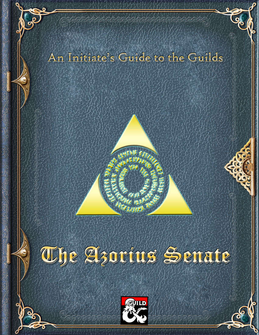 An Initiate's Guide to the Guilds - The Azorius Senate - Dungeon ...