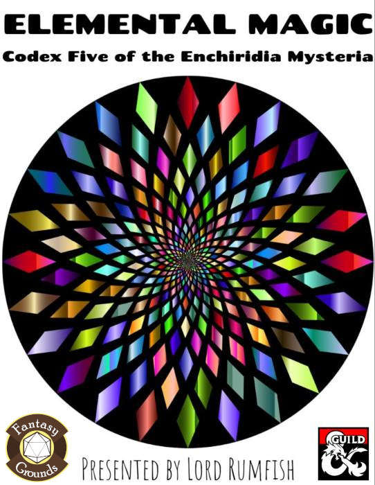Elemental Magic for Fantasy Grounds (Codex Five of the Enchiridia ...