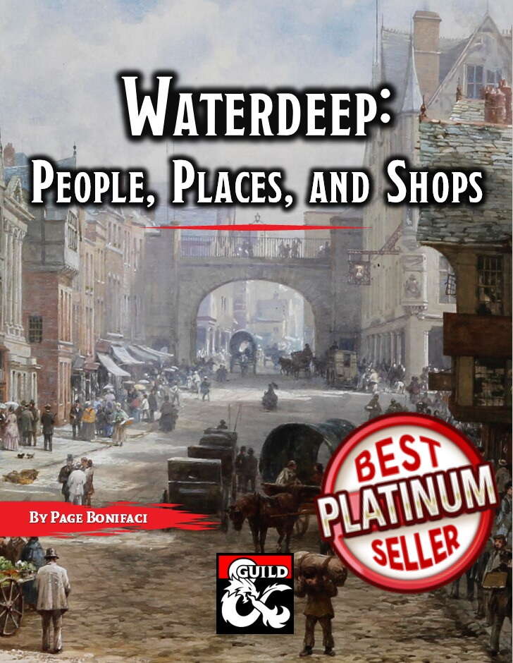 Waterdeep: People, Places, and Shops - Volume 1 - Dungeon Masters Guild ...