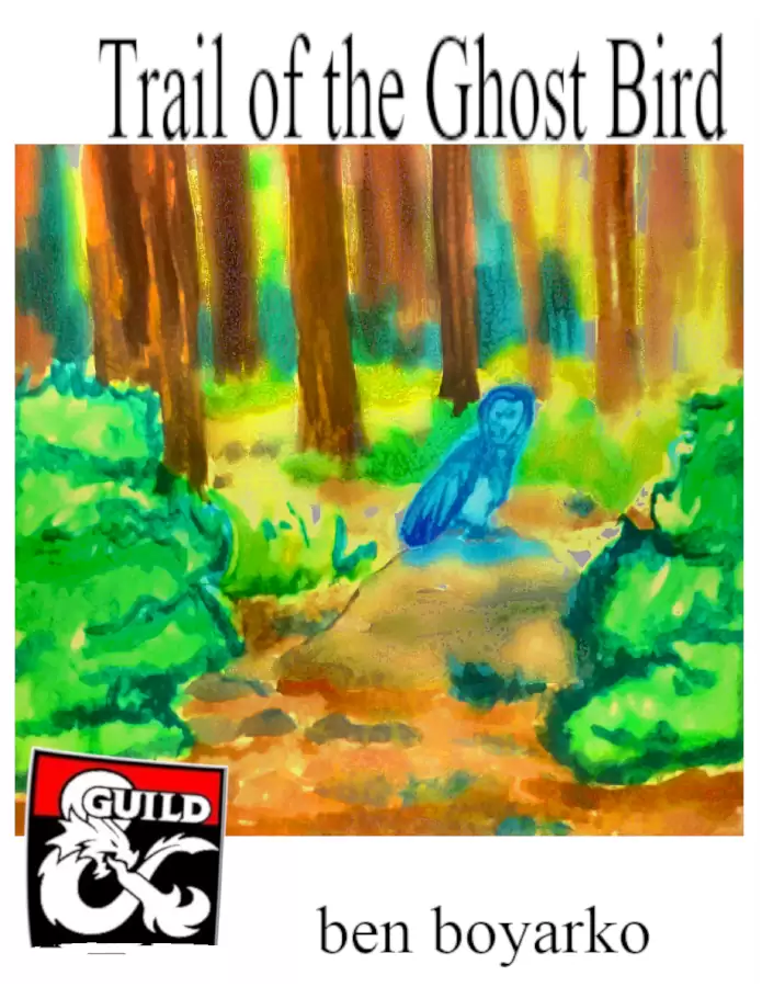 Trail of the Ghost Bird - Dungeon Masters Guild | DriveThruRPG