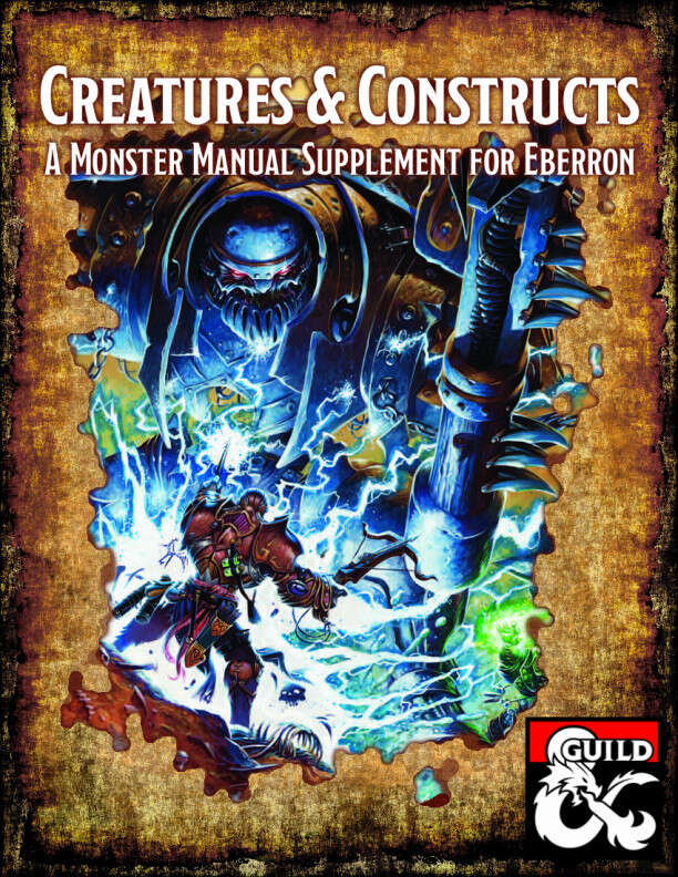 Creatures & Constructs: A Monster Manual Supplement for Eberron ...