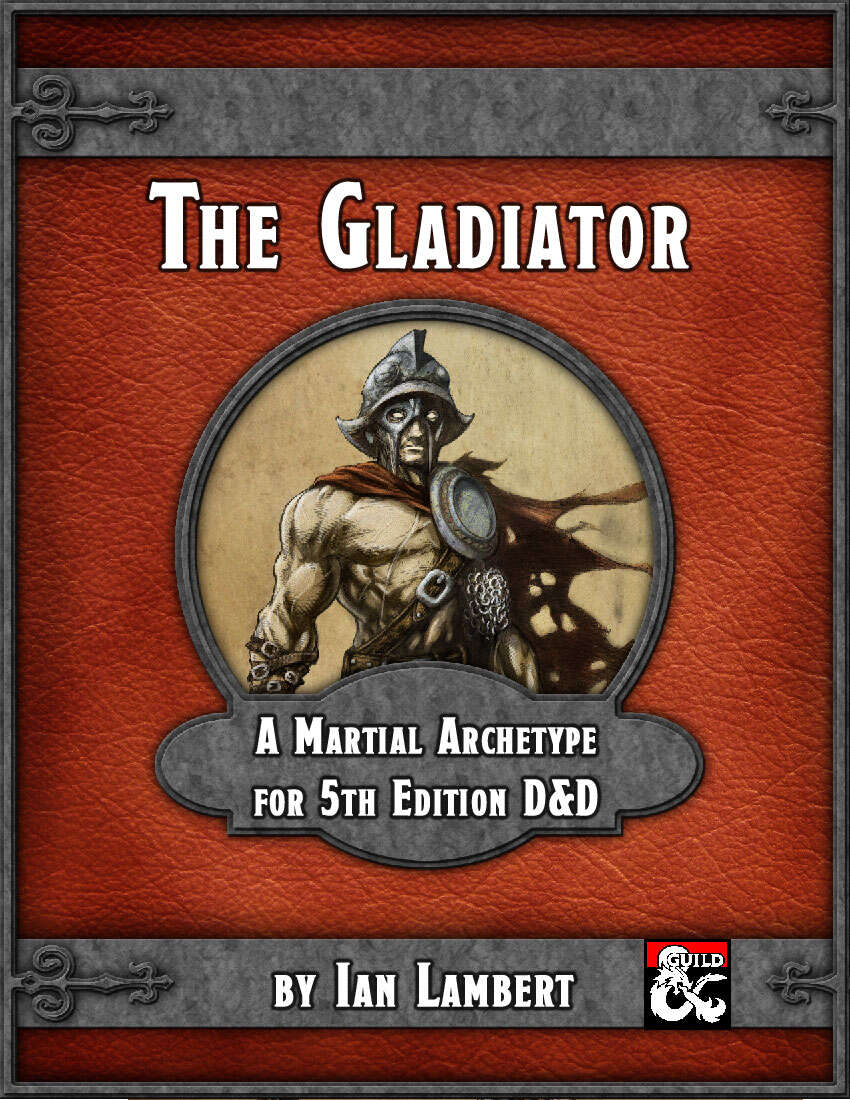 The Gladiator: A Martial Archetype - Dungeon Masters Guild | DriveThruRPG