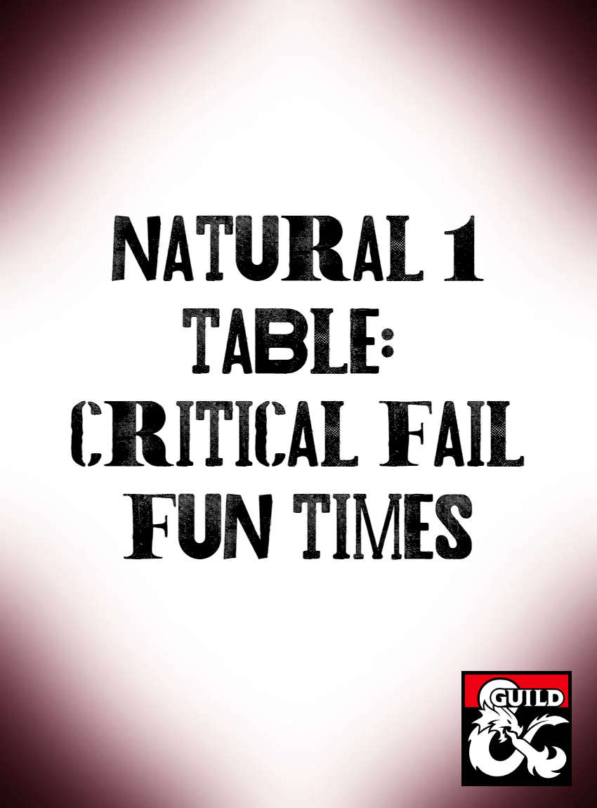 Natural 1 table: critical fail fun times - Dungeon Masters Guild ...