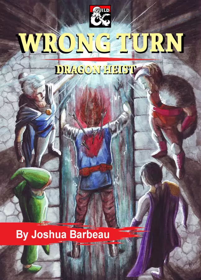 Wrong Turn: Dragon Heist - Dungeon Masters Guild | DriveThruRPG