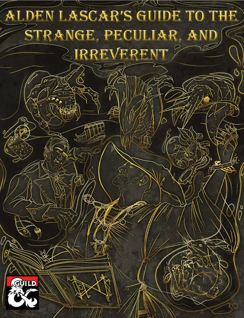 Alden Lascar's Guide to the Strange, Peculiar, and Irreverent - Dungeon ... Alden Lascar's Guide to the Strange, Peculiar, and Irreverent - Dungeon ...