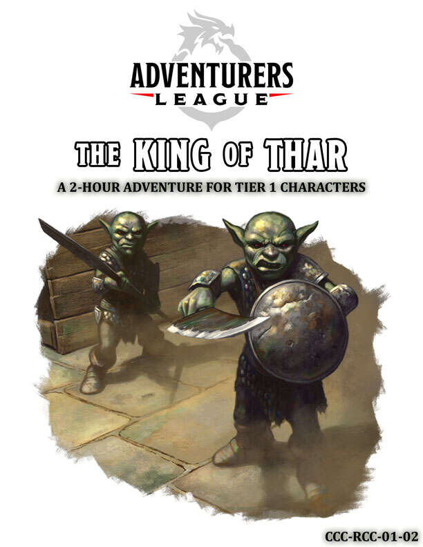 CCC-RCC-01-02 The King of Thar - Dungeon Masters Guild | DriveThruRPG