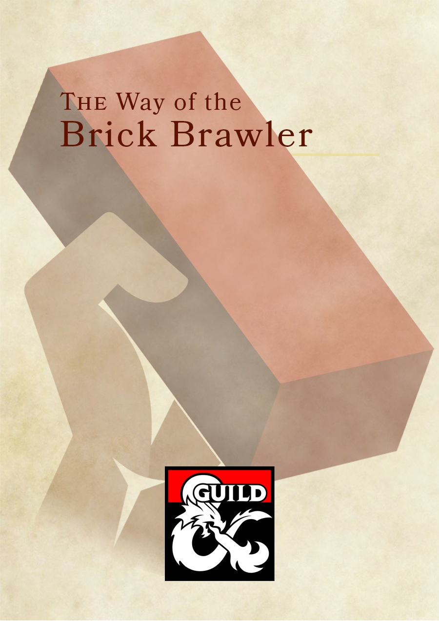Way of the Brick Brawler - A Monk Subclass for D&D 5e - Dungeon Masters ...