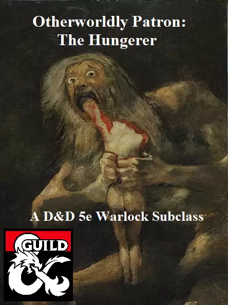 Otherworldly Patron: The Hungerer, a Warlock Archetype for D&D 5e ...
