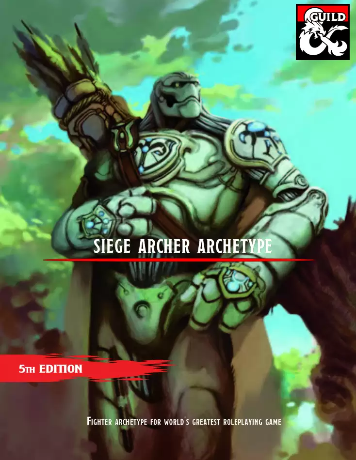 Fighter Archetype - Siege Archer - Dungeon Masters Guild | DriveThruRPG