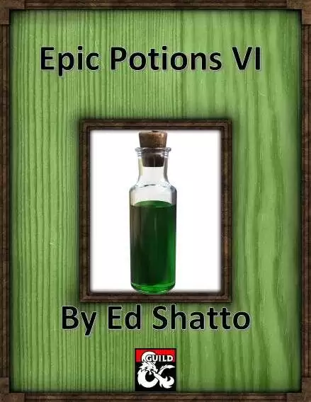 Epic Potions VI - Dungeon Masters Guild | DriveThruRPG