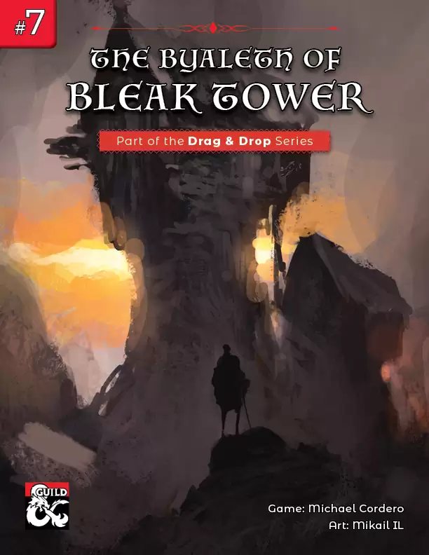 Drag & Drop #7: The Byaleth of Bleak Tower - Dungeon Masters Guild | DriveThruRPG