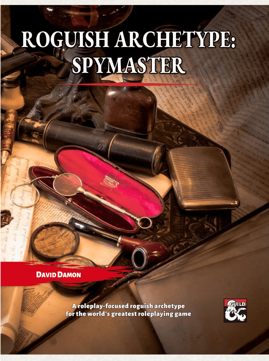Spymaster - A Roleplay-Focused Roguish Archetype - Dungeon Masters ...
