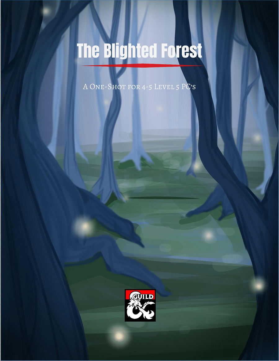 The Blighted Forest - Dungeon Masters Guild | DriveThruRPG