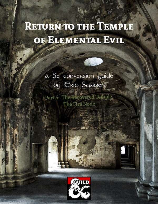 Return to the Temple of Elemental Evil 5E Conversion (part 4) - Dungeon ...