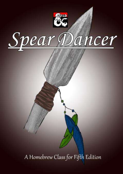 Spear Dancer Homebrew Class - Dungeon Masters Guild | DriveThruRPG
