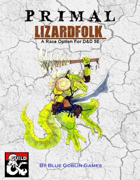 PRIMAL - Lizardfolk: A Race Option for Dungeons and Dragons 5E ...