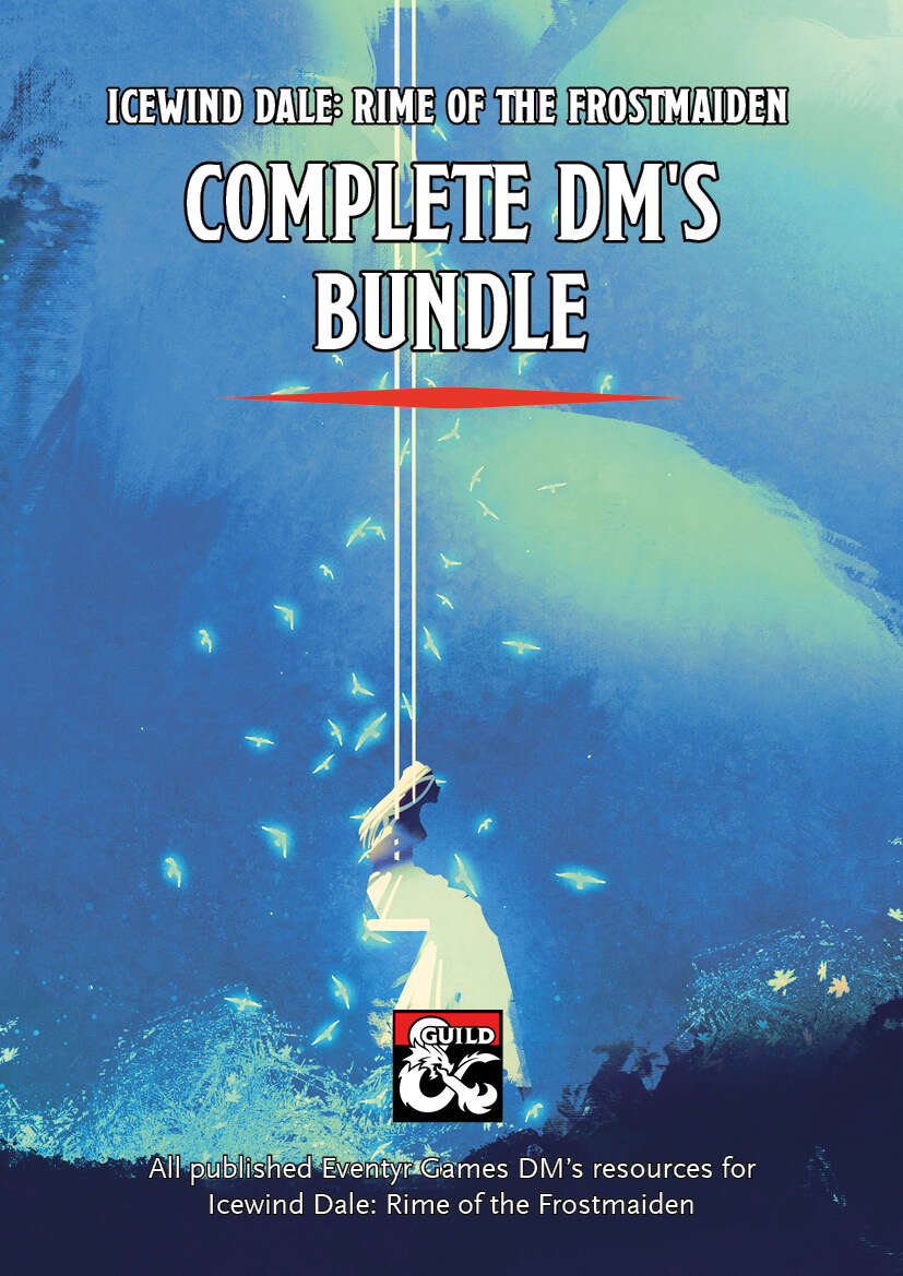 Icewind Dale: Rime of the Frostmaiden DM's resources [BUNDLE] - Dungeon Masters Guild | DriveThruRPG