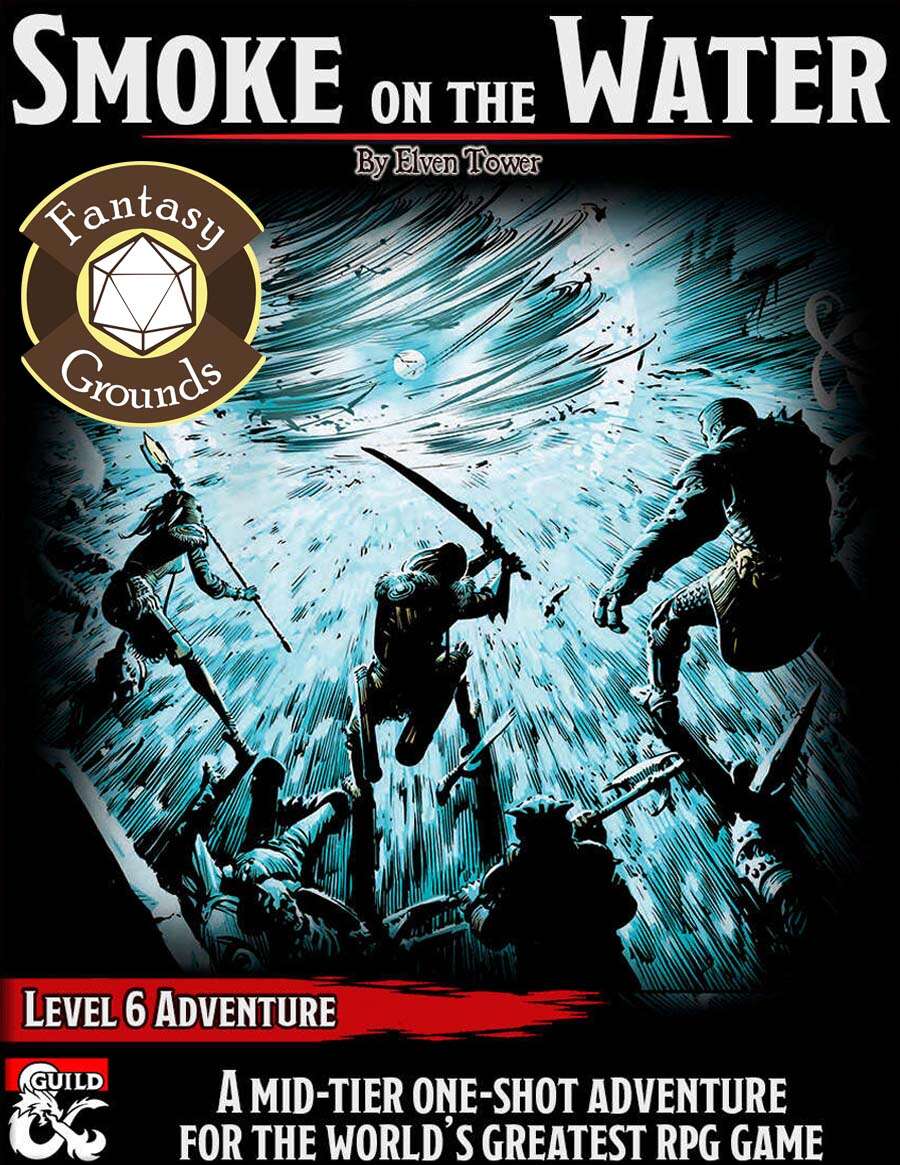 Smoke on the Water (Fantasy Grounds) - Dungeon Masters Guild | DriveThruRPG