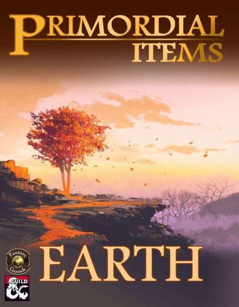 Primordial Items: Earth (5e) (Fantasy Grounds) - Dungeon Masters Guild ...