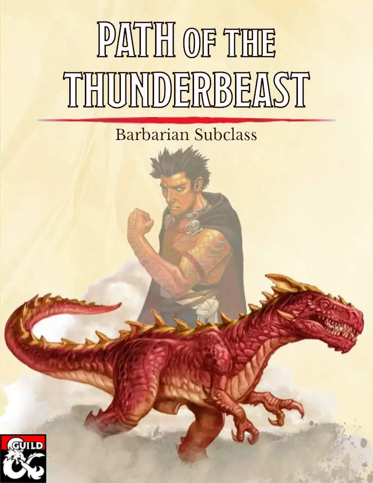Barbarian Path of the Thunderbeast - Dungeon Masters Guild | DriveThruRPG