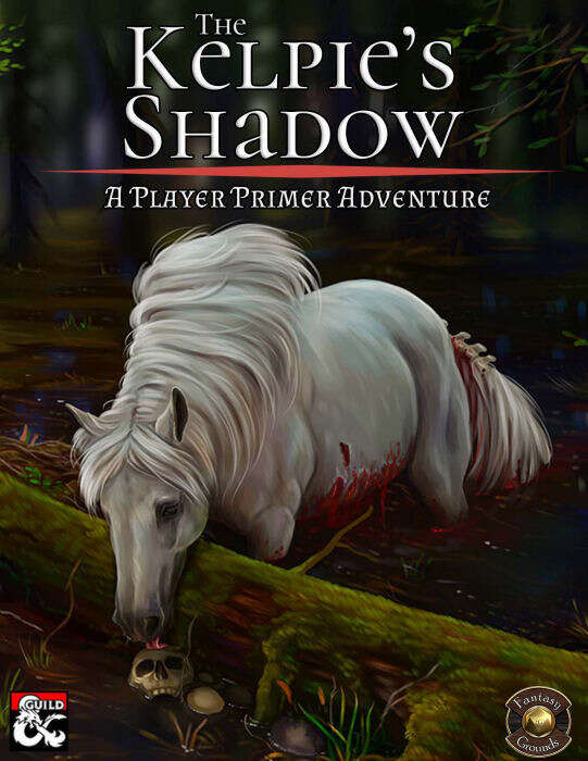 The Kelpie's Shadow: A Player Primer Adventure (Fantasy Grounds ... The Kelpie's Shadow: A Player Primer Adventure (Fantasy Grounds ...