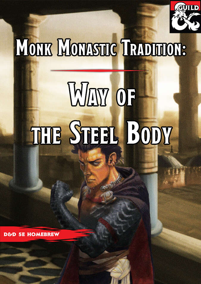 Way of the Steel Body ( Monk Subclass ) - Dungeon Masters Guild ...