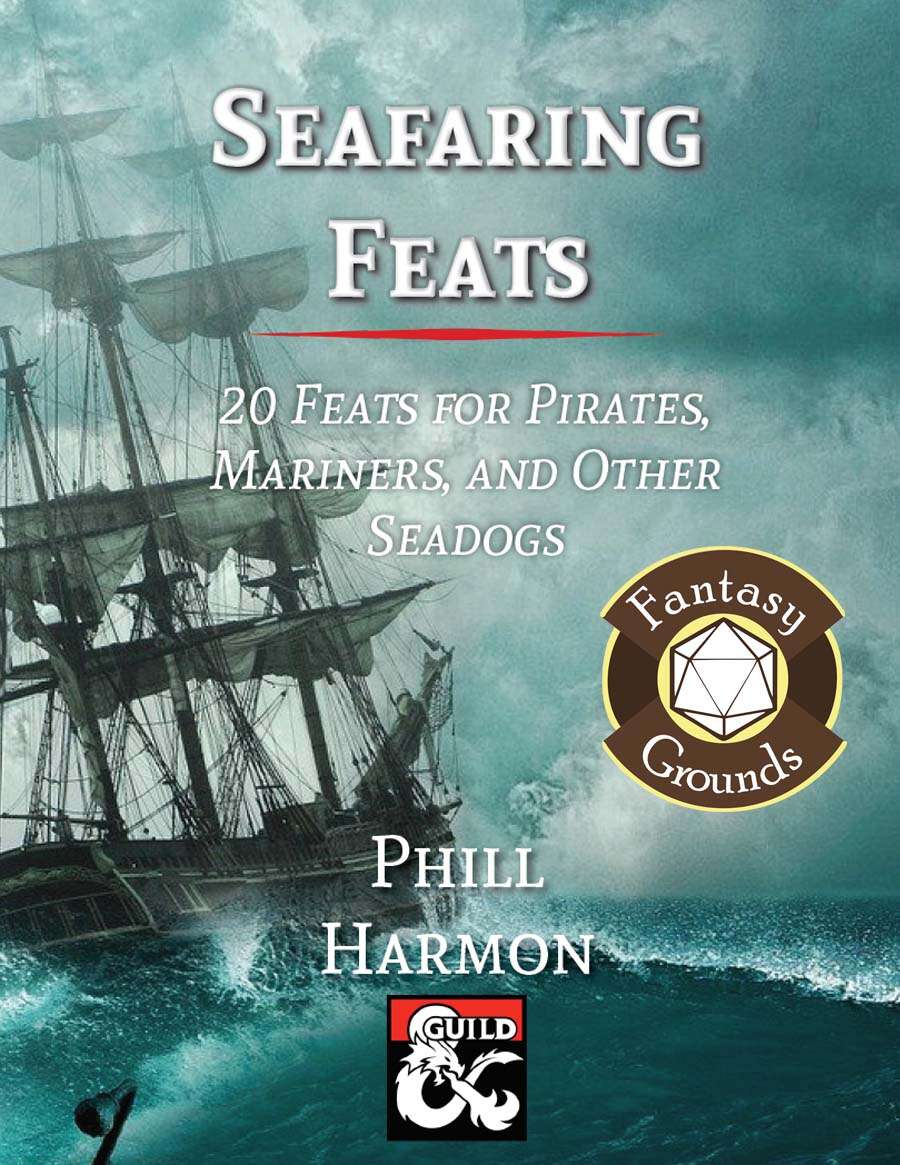 Seafaring Feats - 20 Feats for Pirates, Mariners, and Other Seadogs ...