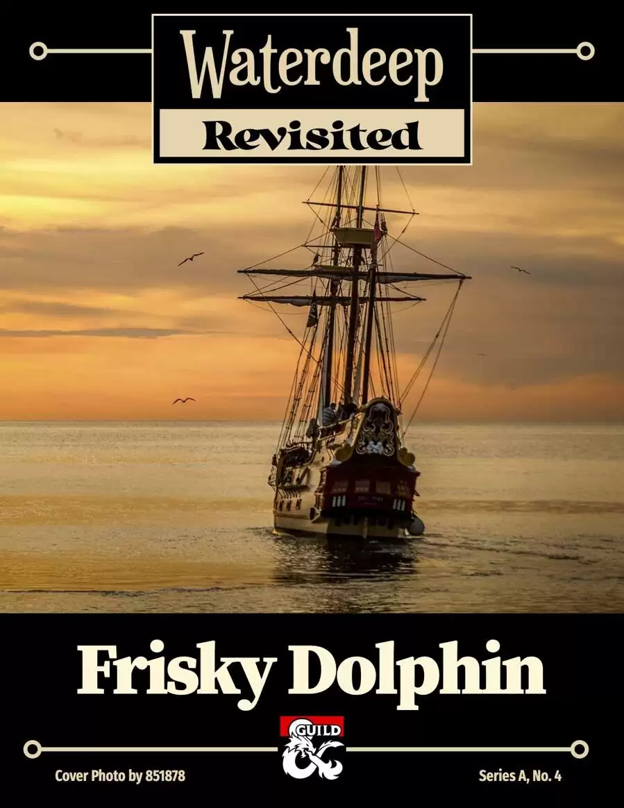 Waterdeep Revisited: A-4 Frisky Dolphin - Dungeon Masters Guild ...