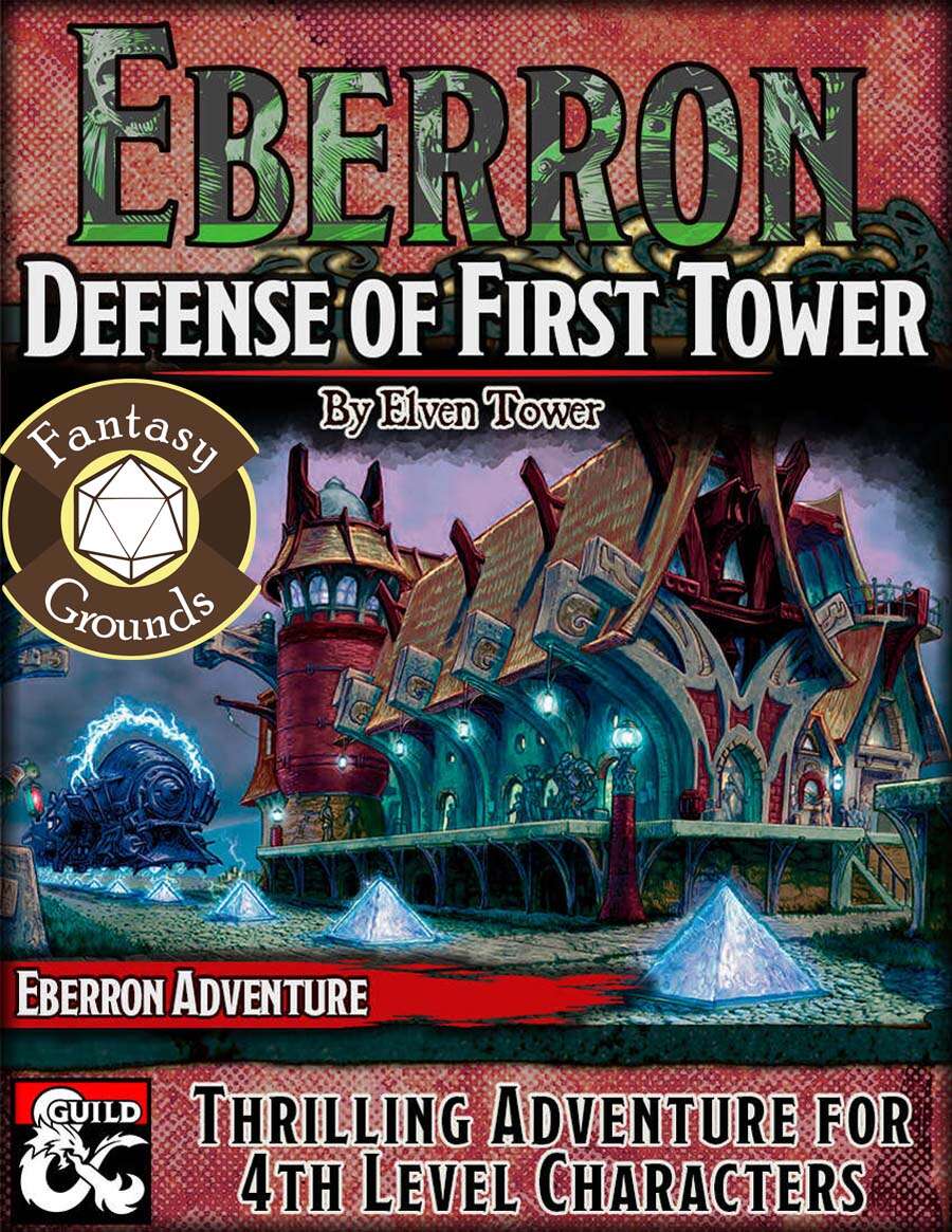 Eberron - Defense of First Tower (Fantasy Grounds) - Dungeon Masters Guild | DriveThruRPG