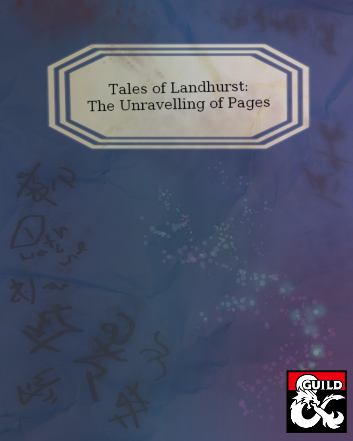 Tales of Landhurst: the unraveling of pages - Dungeon Masters Guild ...