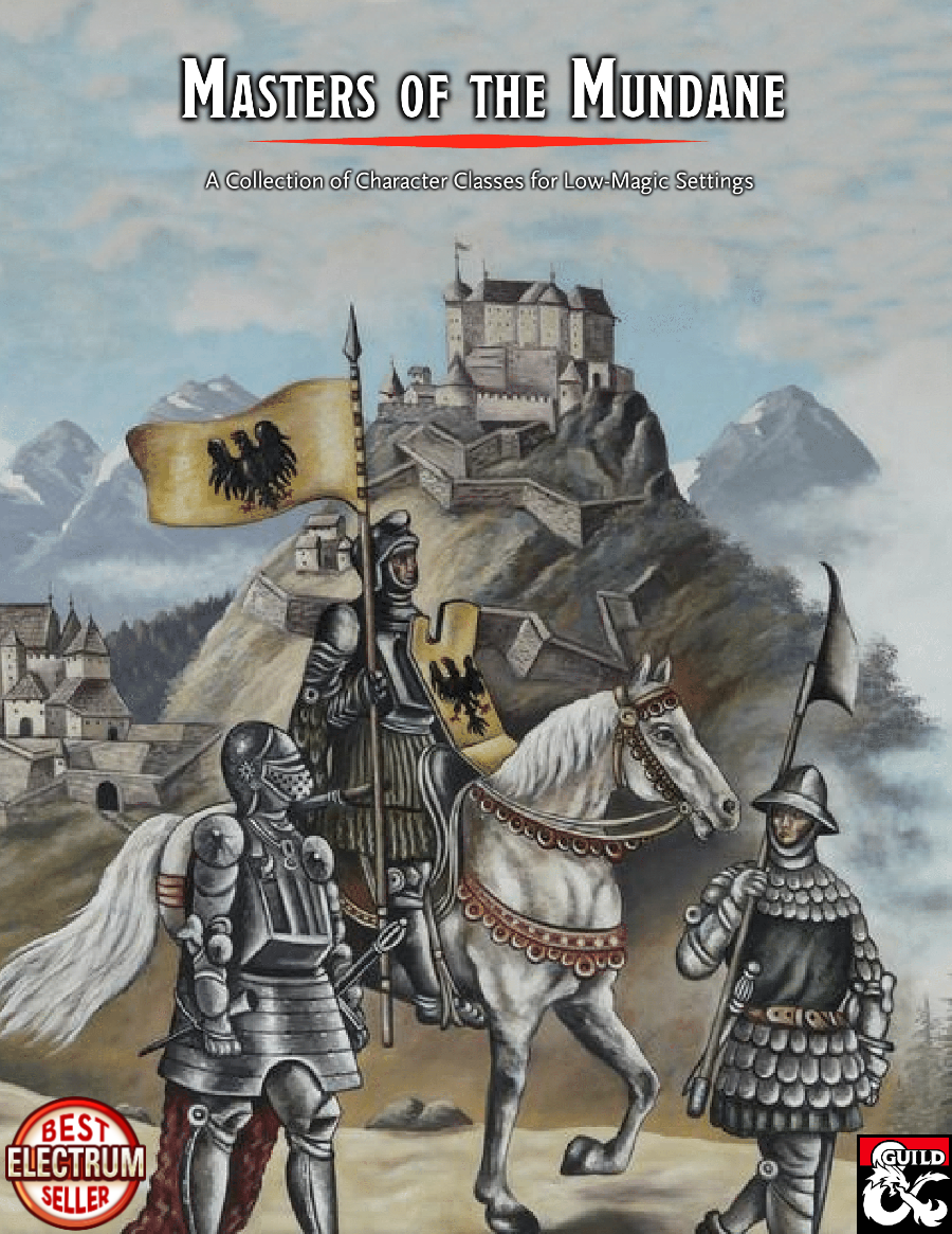 Masters of the Mundane: A Collection of Character Classes for Low-Magic ...