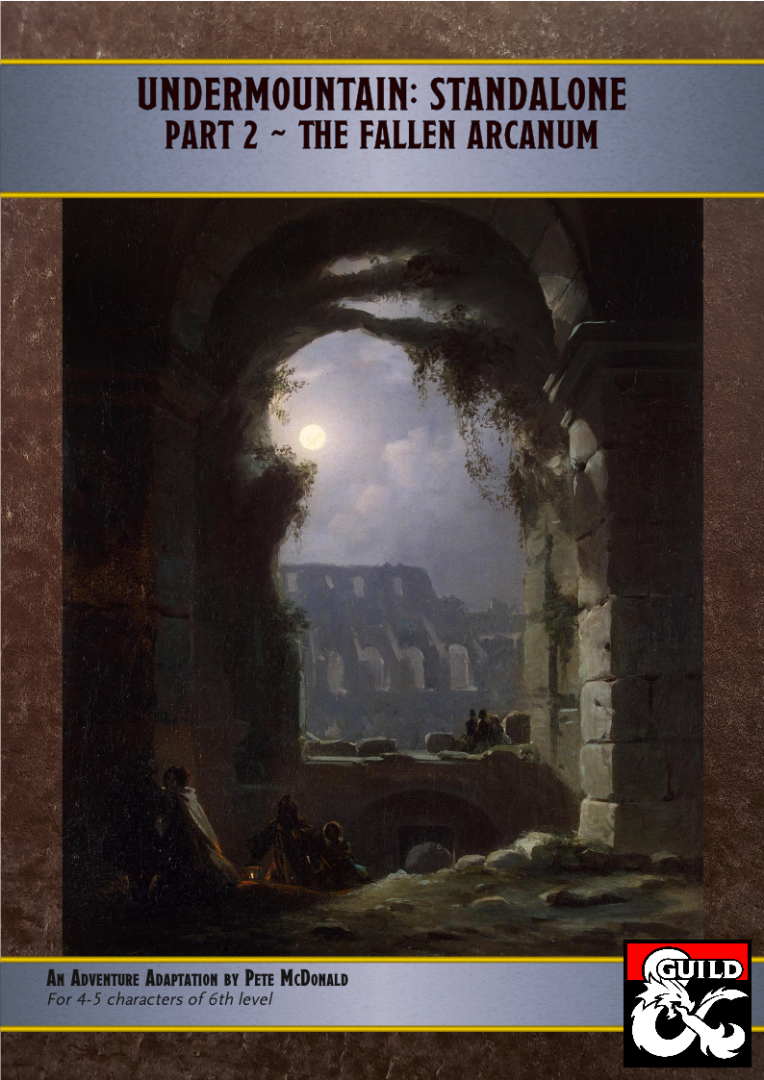 Undermountain - Standalone Part 2: The Fallen Arcanum - Dungeon Masters ...
