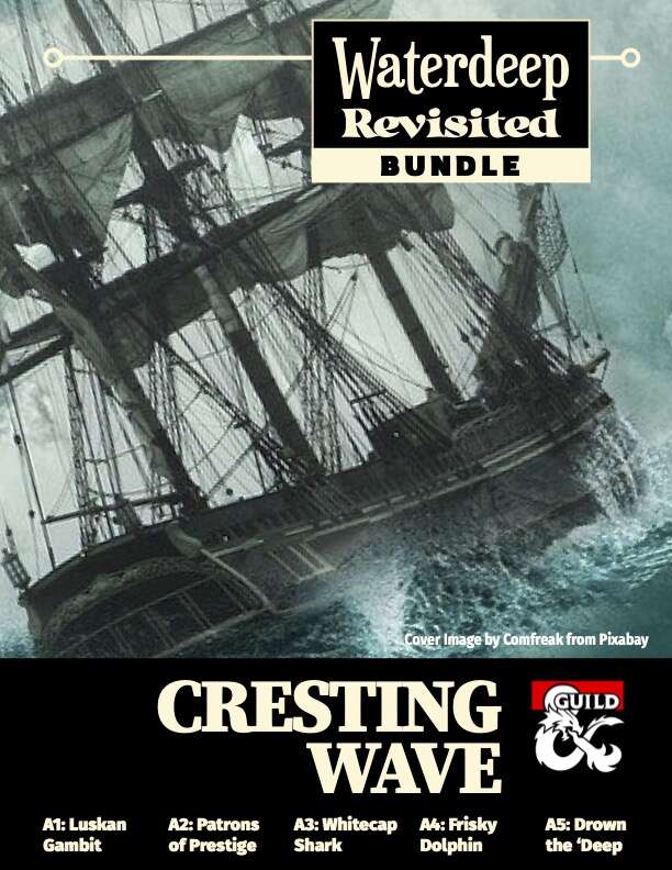 Waterdeep Revisited: Cresting Wave [BUNDLE] - Dungeon Masters Guild ...