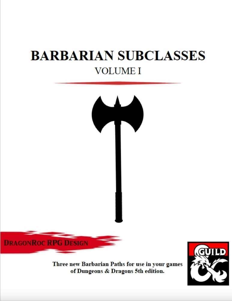 Barbarian Subclasses: Volume I - DragonRoc RPG Design - Dungeon Masters ...