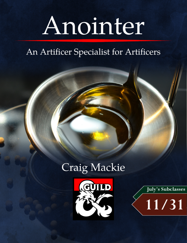 Anointer: An Artificer Specialist for Artificers - Dungeon Masters ...