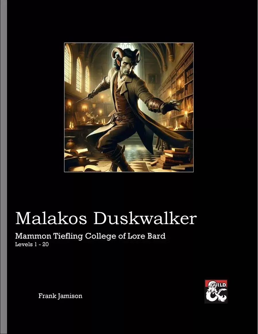 Malakos Duskwalker: Mammon Tiefling College of Lore Bard - Dungeon ...