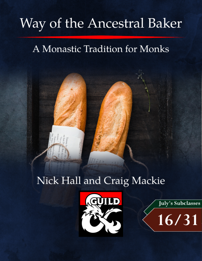 Way of the Ancestral Baker: A Monastic Tradition for Monks - Dungeon ...