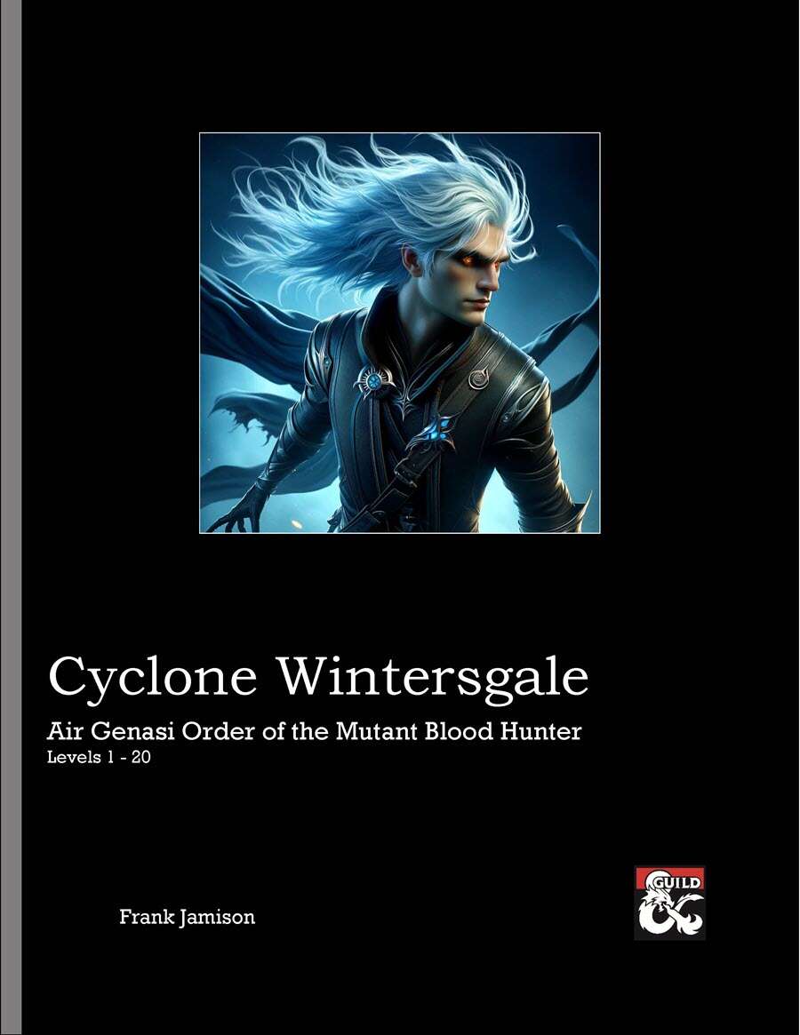 Cyclone Wintersgale: Air Genasi Order of the Mutant Blood Hunter ...