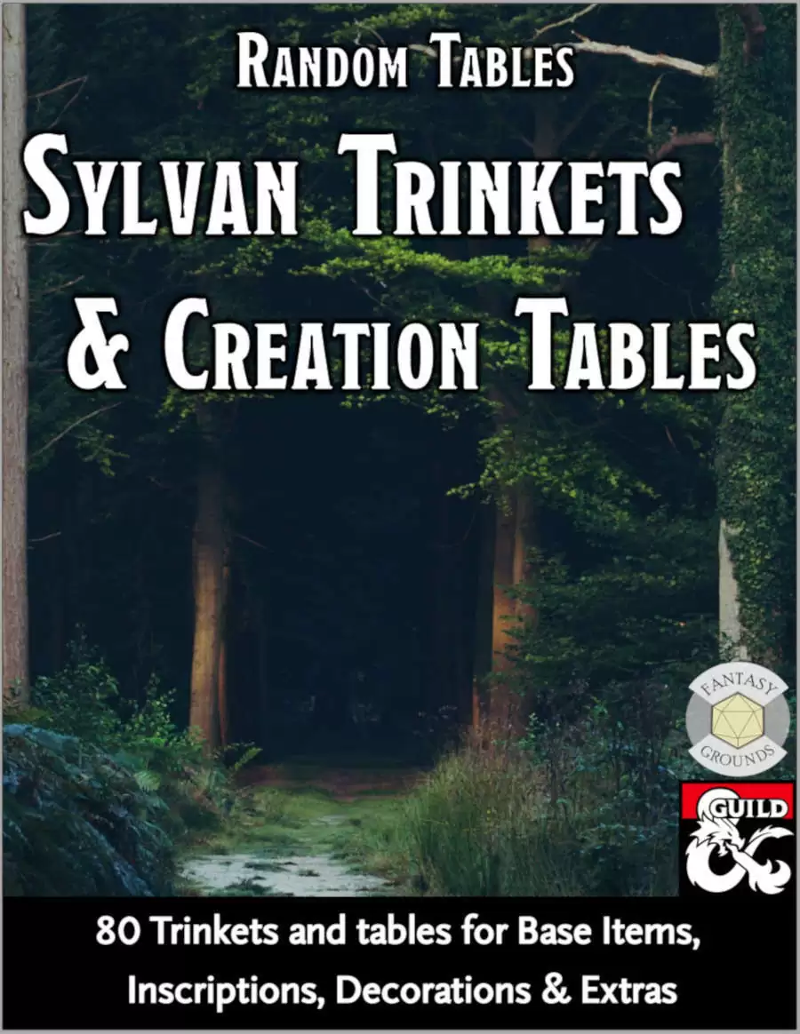 Sylvan Trinkets and Creation Tables - Random Tables (Fantasy Grounds ...