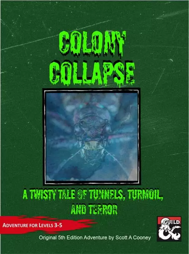 Colony Collapse, an Original 5th Edition Adventure - Dungeon Masters ...