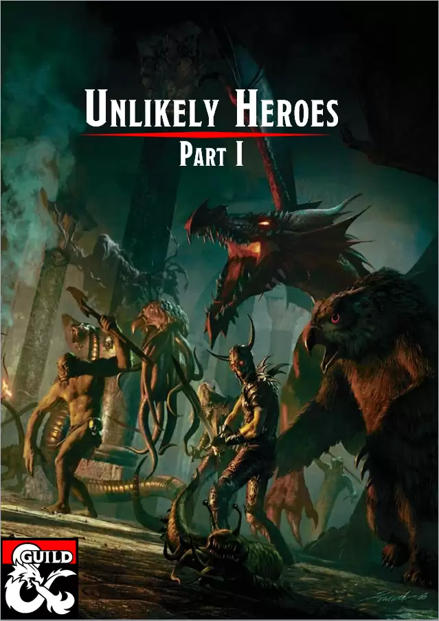 Unlikely Heroes - Part I - Dungeon Masters Guild | DriveThruRPG